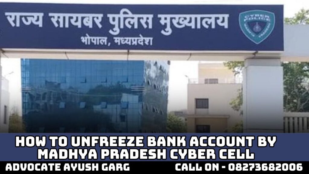 How To Unfreeze Bank Account By Madhya Pradesh Cyber Cell